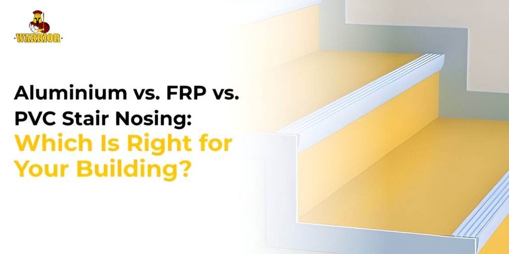 Aluminium vs. FRP vs. PVC Stair Nosing: Which Is Right for Your ...